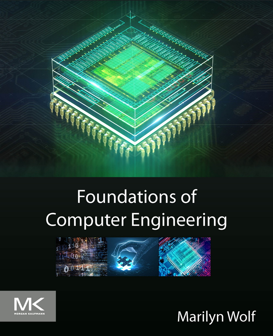 Foundations of Computer Engineering – Books by Marilyn Wolf